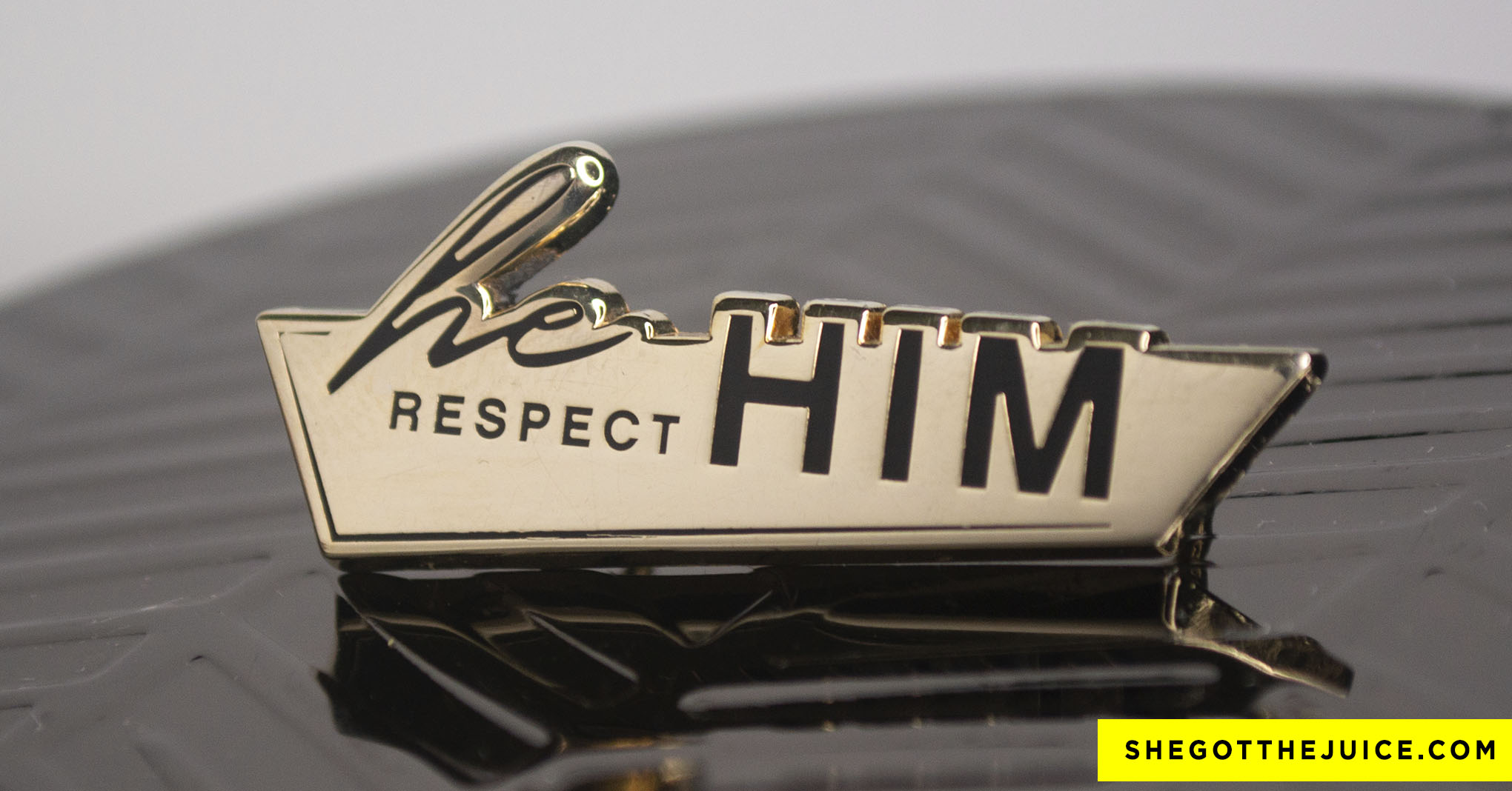 Respect Him - Pronoun Lapel Pin » She Got The Juice